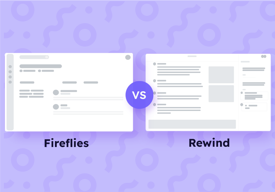 Fireflies or Rewind: Which One is Right for You? | Krisp